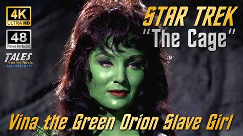 Star Trek The Cage Vina The Green Orion Slave Girl Remastered To
