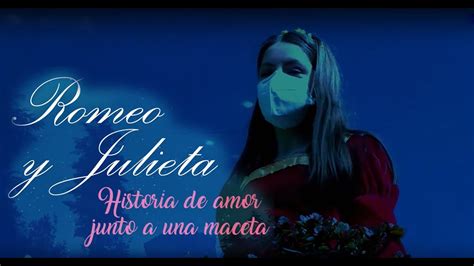Miceestatal Romeo Y Julieta Historia De Amor Junto A Una Maceta