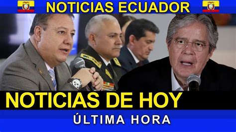 Noticias Ecuador Hoy De Agosto Ltima Hora Ecuador Envivo