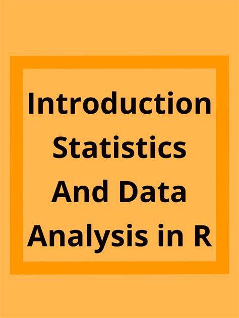 introduction statistics and data analysis in r