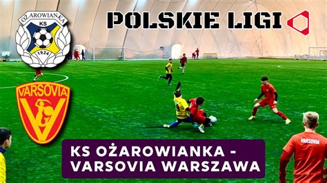 KS Ożarowianka Varsovia Warszawa YouTube