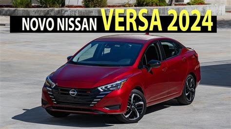 Novo Nissan Versa 2024 Tem Visual Atualizado E Novos Equipamentos