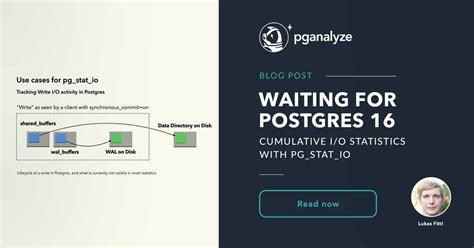 Postgres 16 Cumulative I O Statistics With Pg Stat Io