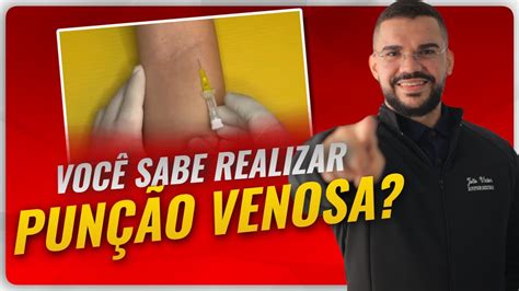 Aprenda Como Realizar Pun O Venosa Perif Rica Na Pr Tica Youtube