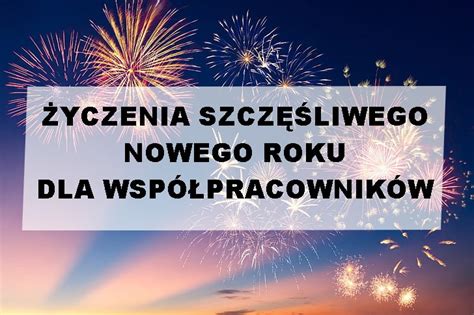 Yczenia Noworoczne Biznesowe Topdzien Pl