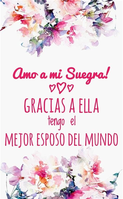 Amo A Mi Suegra Gracias A Ella Tengo El Mejor Esposo Del Mundo