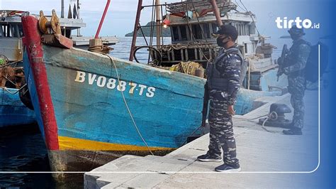 KKP Tangkap Enam Kapal Asing Ilegal Di Laut Natuna Sulawesi