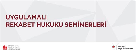 Uygulamal Rekabet Hukuku Seminerleri Rekabet Hukuku Ve Politikas