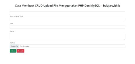 cara membuat crud upload file menggunakan php dan mysqli belajarwithib