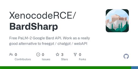 GitHub XenocodeRCE BardSharp Free PaLM 2 Google Bard API Work As A