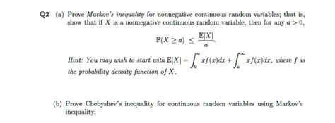 solved prove markov s inequality for nonnegative continuous random variables that is show