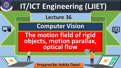 lec 36 the motion field motion parallax optical flow computer vision it ict engineering