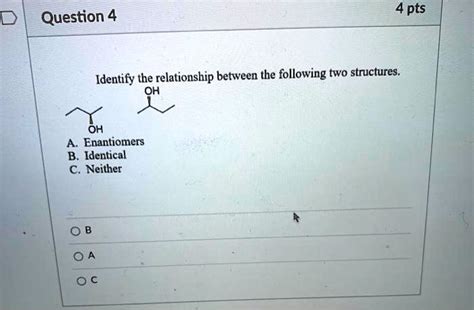 4 Pts D Question 4 Identify The Relationship Between The Following Two