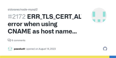 Err Tls Cert Altname Invalid Error When Using Cname As Host Name For