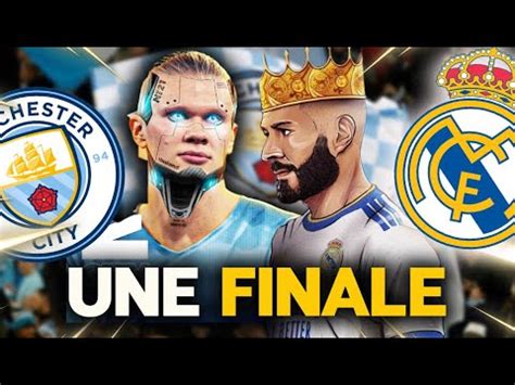 Manchester City Vs Real Madrid Qui Ira En Finale Mon Prono Youtube
