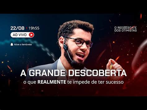 A Grande Descoberta O Que Realmente Te Impede De Ter Sucesso O