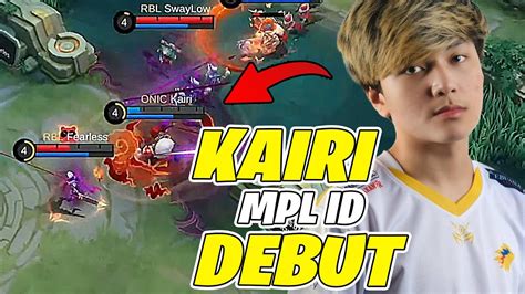 KAIRI MPL ID DEBUT MVP FIRST GAME YouTube
