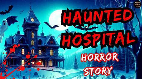 Cursed Hospital Haunted Hospital Horror Story In English YouTube