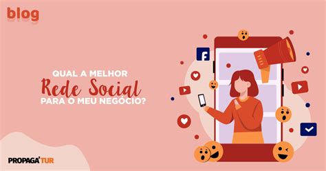 Qual a melhor rede social para o meu negócio