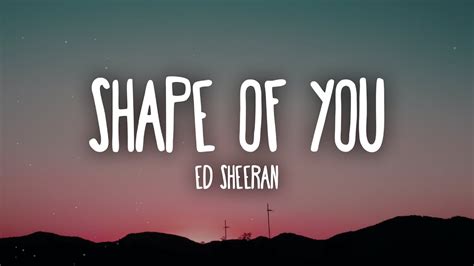 Ed Sheeran Shape Of You Lyrics YouTube Music