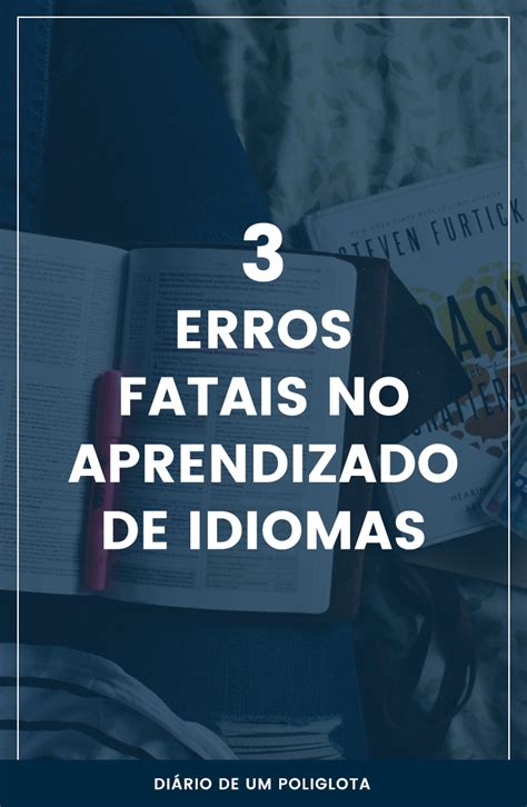 5 Poliglotas que vão te ajudar a aprender idiomas sozinho Diário de