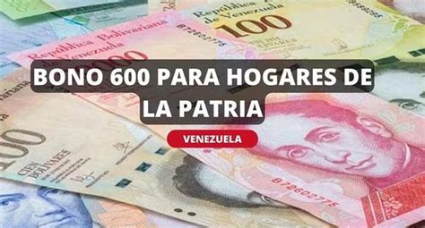 Pagos Bono 600 para Hogares de la Patria en Venezuela Regresará en