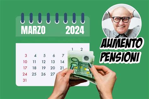 Nuovi aumenti delle pensioni a marzo c è già il calendario dei