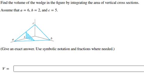 Solved Find The Volume Of The Wedge In The Figure By Chegg