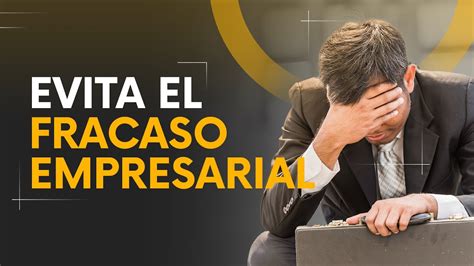 Evita El Fracaso Empresarial YouTube