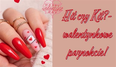 Kit Czy Hit Walentynkowe Paznokcie SameQuizy