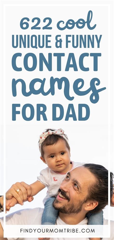 622 Cool Unique And Funny Contact Names For Dad Funny Contact Names