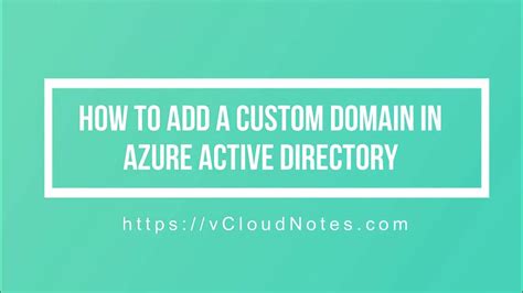adding your custom domain name in azure active directory youtube