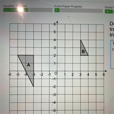 describe fully the single transformation that maps triangle a onto triangle b total marks 2 pls