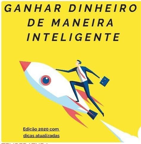 31 FORMAS DE GANHAR DINHEIRO DE MANEIRA INTELIGENTE BRINDE Formas