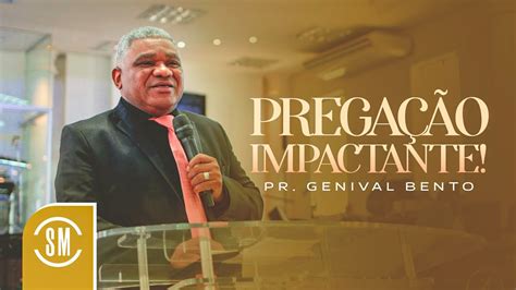 Pr Genival Bento PREGAÇÃO IMPACTANTE