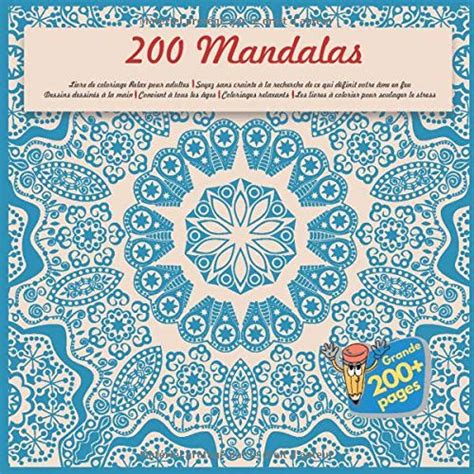 Buy 200 Mandalas Livre De Coloriage Relax Pour Adultes Soyez Sans