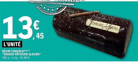 Promo Bûche Chocolat erhard Pâtissier Glacier chez E Leclerc Express