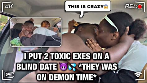 I PUT 2 TOXIC EXES ON A BLIND DATE THEY WAS ON DEMON TIME YouTube
