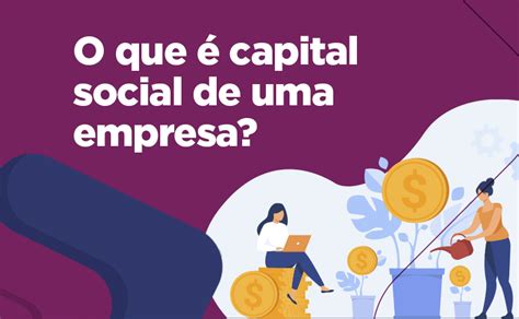 O Que Capital Social De Uma Empresa Ka