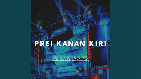 Prei Kanan Kiri Youtube