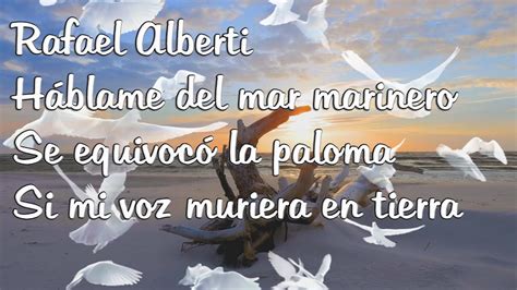 Rafael Alberti Háblame del mar marinero Se equivocó la paloma