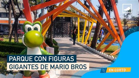 Así es el parque con figuras gigantes de Mario Bros en CDMX YouTube