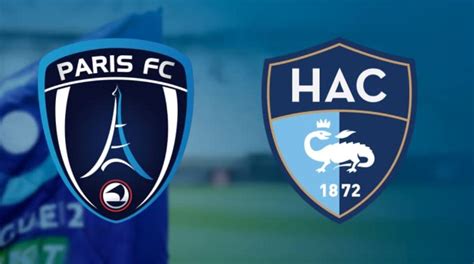 Paris FC PFC Le Havre HAC TV Streaming Sur quelles chaines et à