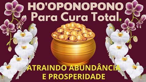 Ho Oponopono Para Atrair Dinheiro E Sa De O Poder Do Ho Oponopono