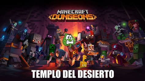 Minecraft Dungeons Templo Del Desierto Gameplay YouTube