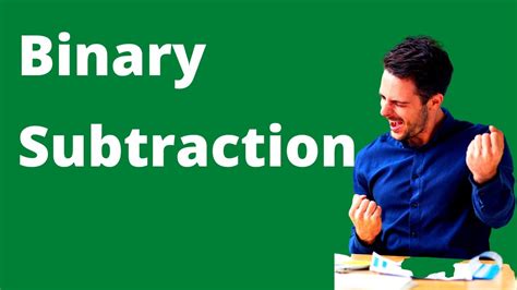 learn how to do subtraction with base 2 numbers subtraction in binary binary subtraction youtube