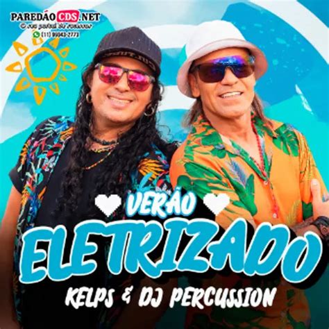 KELPS E DJ PERCUSSION CD NOVO 2023 HENRIQUE E JULIANO JORGE E MATEUS ZE