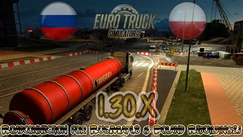 ROADCONNECTION FOR RUSMAP V1 8 POLANDREBUILDING V2 1 MAP MOD ETS2