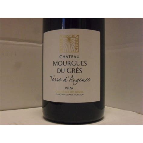 Château Mourgues Du Gres Terre D argence Costieres De Nimes Rouge 2016