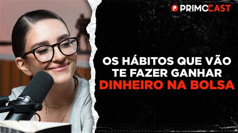 HÁBITOS QUE VÃO TE FAZER GANHAR DINHEIRO NA BOLSA EM 2024 Louise Barsi